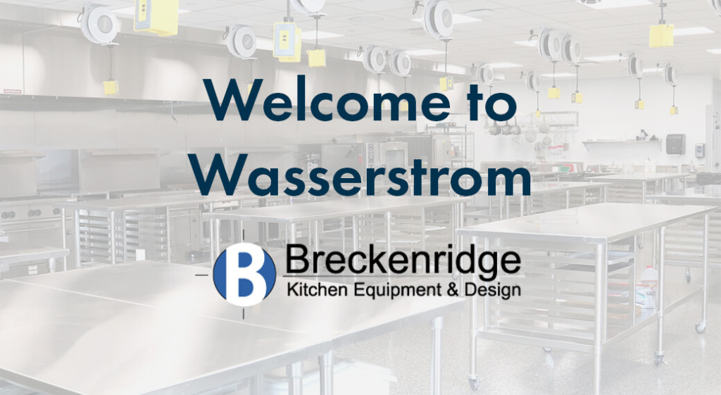 Wasserstrom Acquires High-Caliber Foodservice Equipment & Design Firm ...
